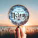 ℹ Descubre Qué Significa el Nombre Melany: Origen, Personalidad y Más